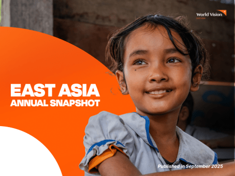East Asia Regional Snapshot - Published September 2025 | World Vision ...