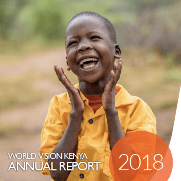 World Vision Kenya 2018 Annual Report | World Vision International