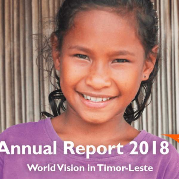 2018 Annual Report | Timor–Leste | World Vision International