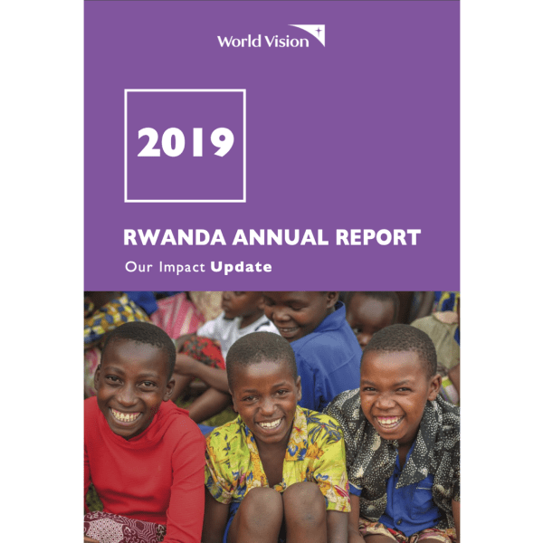 2019 Rwanda Annual Report | Rwanda | World Vision International