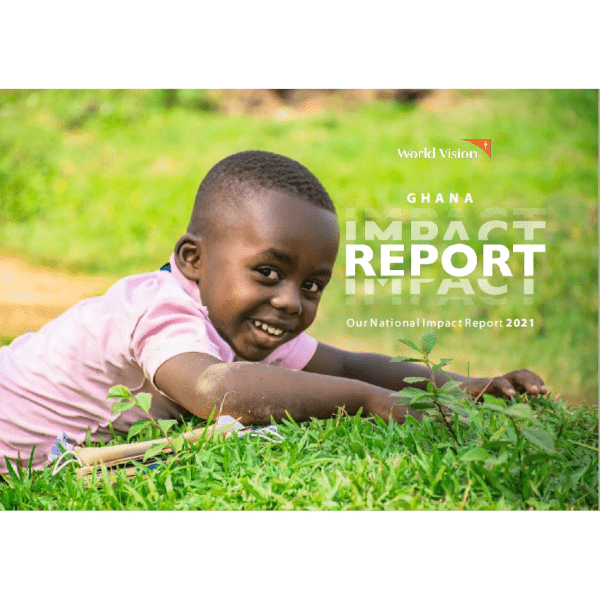 2021 Annual Report - Ghana | Ghana | World Vision International