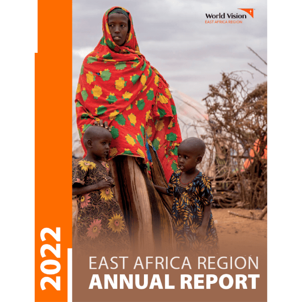 World Vision East Africa 2022 Regional Annual Report | World Vision ...