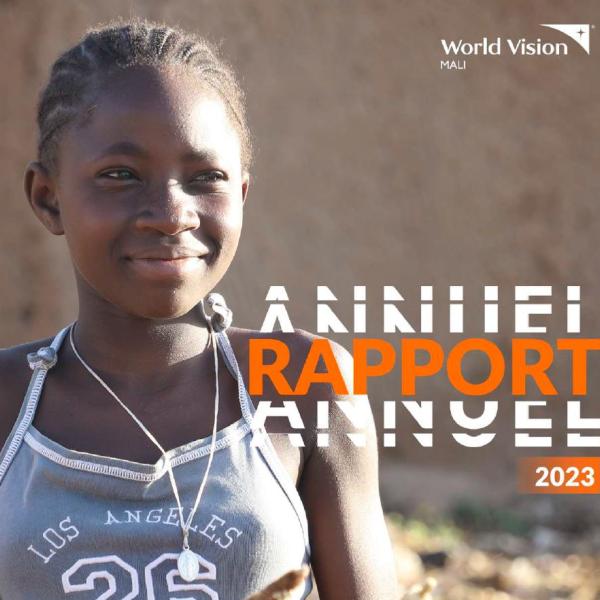 Rapport annuel 2023 de World Vision Mali | Mali | World Vision ...