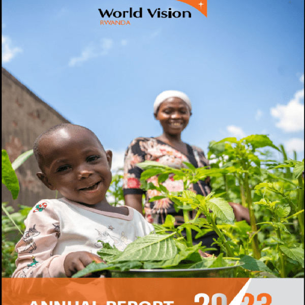 World Vision International Rwanda Annual Report 2023 | Rwanda | World Vision International