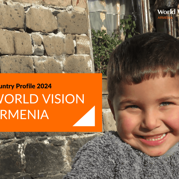 World Vision Armenia Country Profile 2024 | Armenia | World Vision ...
