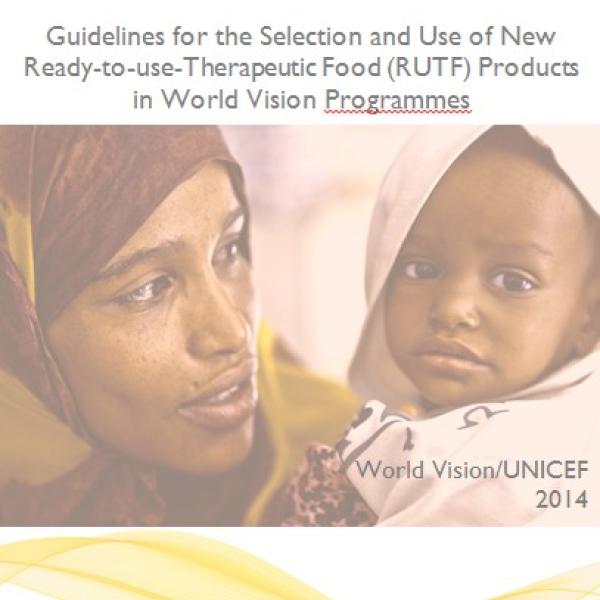 RUTF Product Guidelines | Nutrition | World Vision International