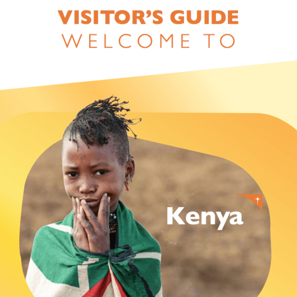 Visitor's Guide - Welcome to Kenya | Kenya | World Vision International
