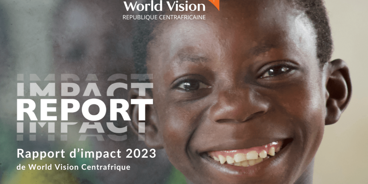 World Vision Centrafrique : Rapport Annuel 2023 | Central African ...