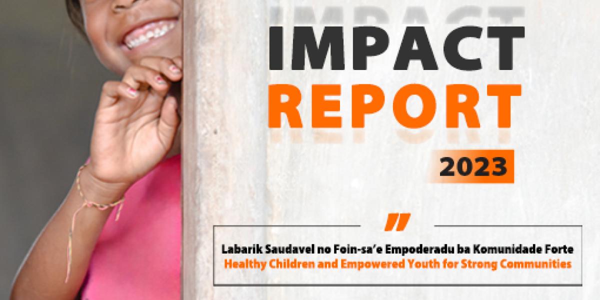 2023 WORLD VISION TIMOR-LESTE IMPACT REPORT | Timor–Leste | World ...