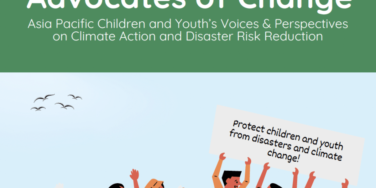 Advocates of Change: Asia Pacific Children and Youth’s Voices ...