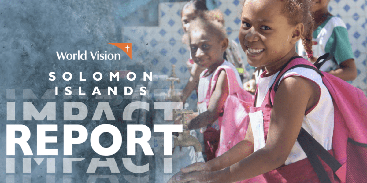 World Vision Solomon Islands Annual Report 2021 | Solomon Islands ...