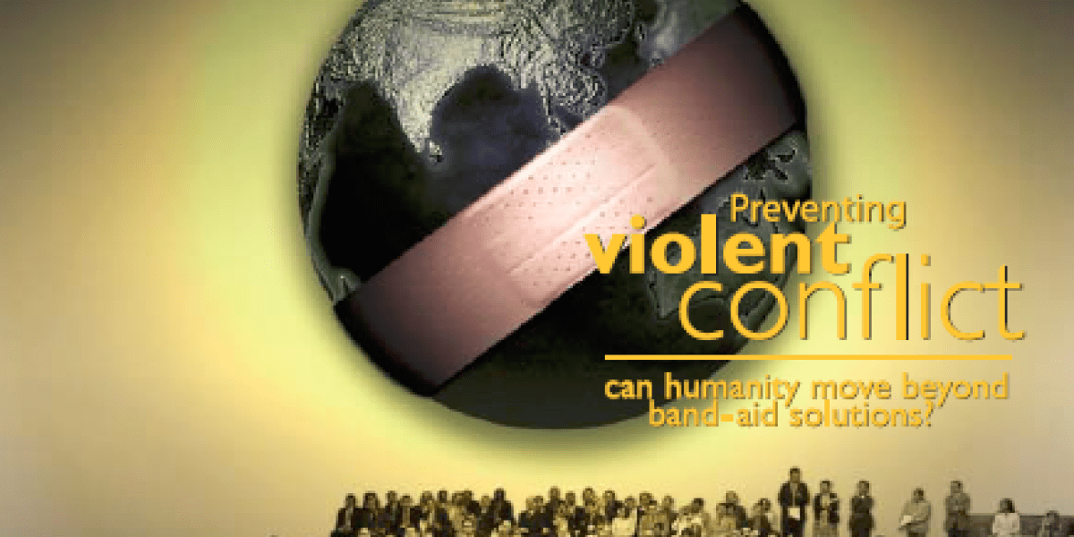 Global Future. Preventing violent conflict: can humanity move beyond ...